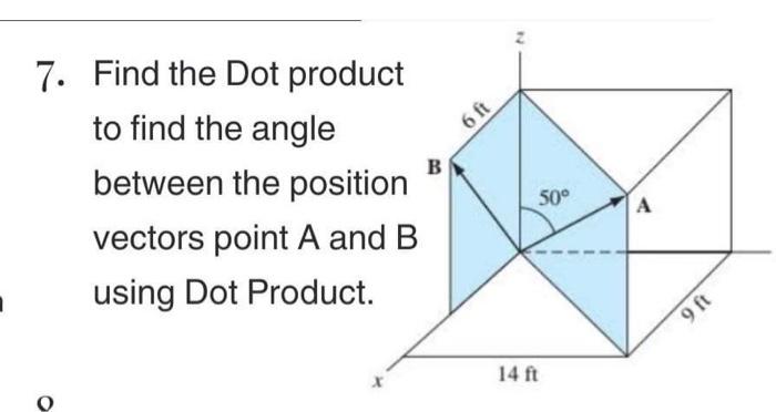 Solved E 3 7. Find the Dot product to find the angle between | Chegg.com