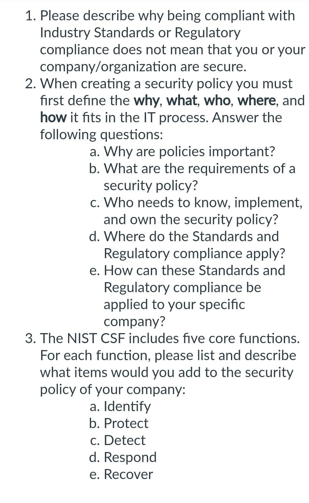 Solved 1. Please describe why being compliant with Industry | Chegg.com