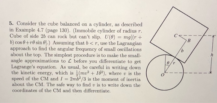 Solved 5. Consider the cube balanced on a cylinder, as | Chegg.com