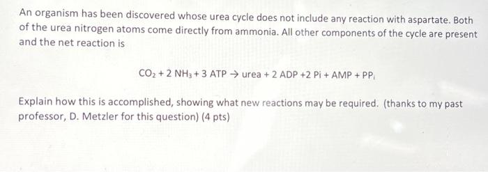 Solved An organism has been discovered whose urea cycle does | Chegg.com