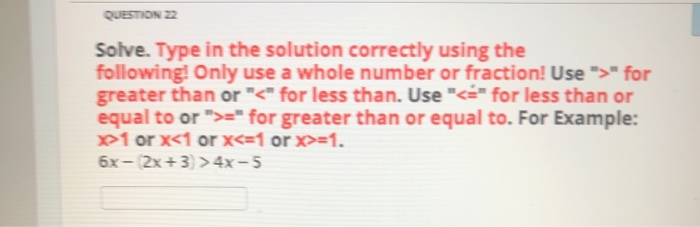 Solved QUESTION 22 Solve. Type in the solution correctly | Chegg.com