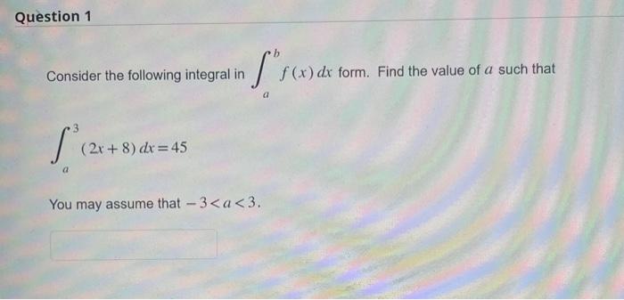 Solved Consider the following integral in ∫abf(x)dx form. | Chegg.com