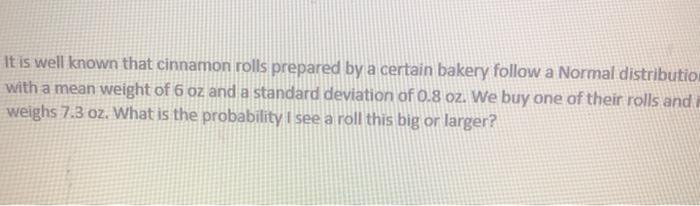 Solved It is well known that cinnamon rolls prepared by a | Chegg.com