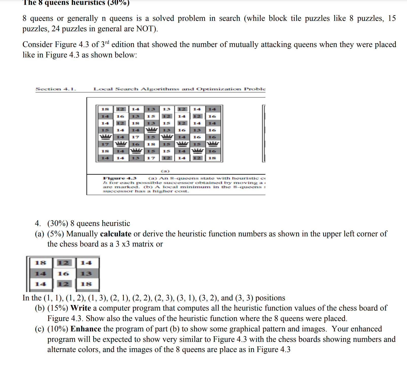 Solved The 8 ﻿queens heuristics (30%)8 ﻿queens or generally | Chegg.com