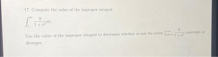 Solved 17. Compute the value of the improper integral | Chegg.com