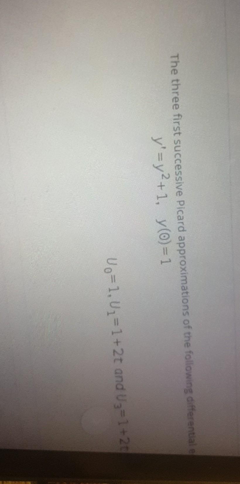 Solved The three first successive Picard approximations of | Chegg.com