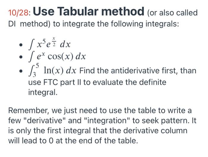 Solved 10/28: Use Tabular method (or also called DI method) | Chegg.com