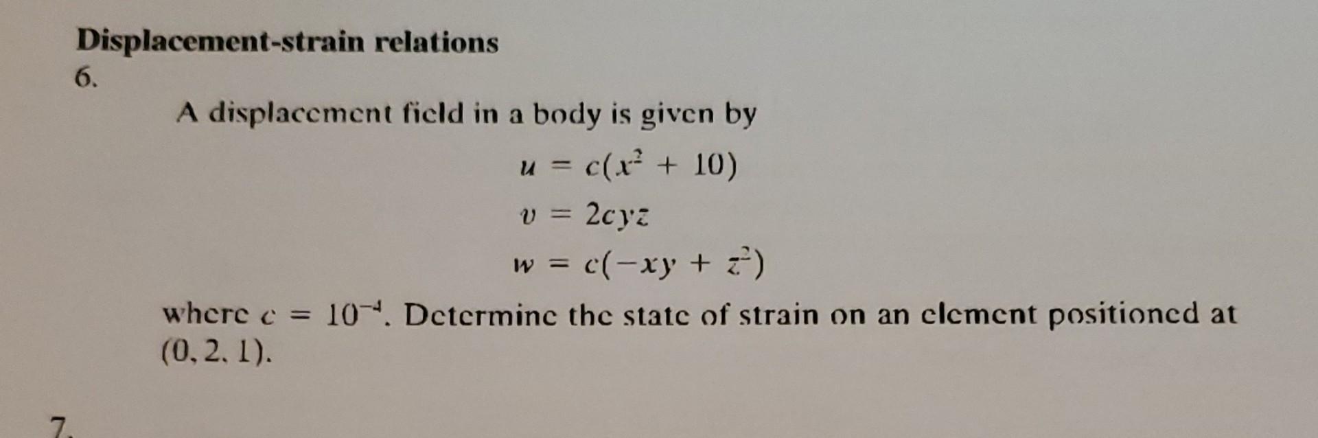 Solved Displacement-strain relations 6. A displacement ficld | Chegg.com