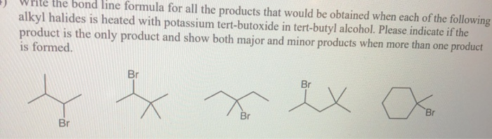 Solved the bond line formula for all the products that would | Chegg.com
