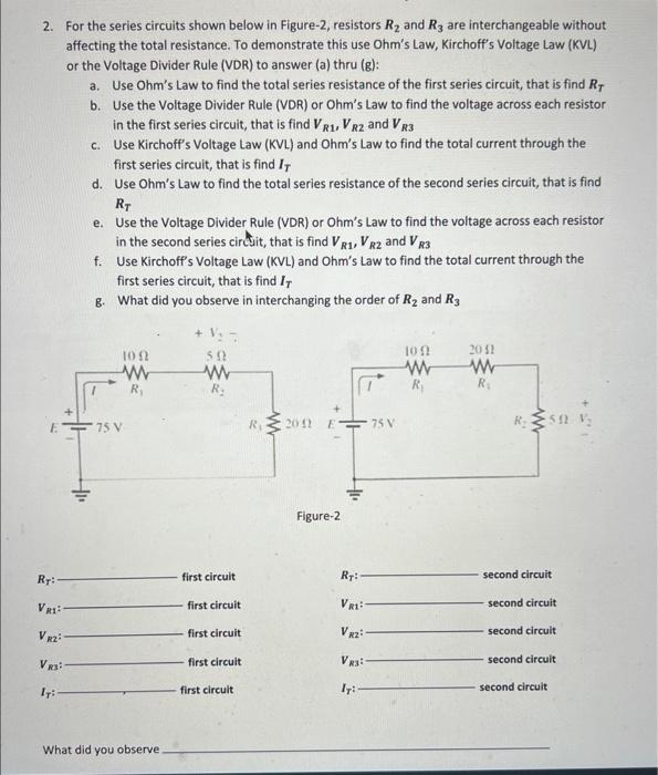 Solved 2. For the series circuits shown below in Figure-2, | Chegg.com