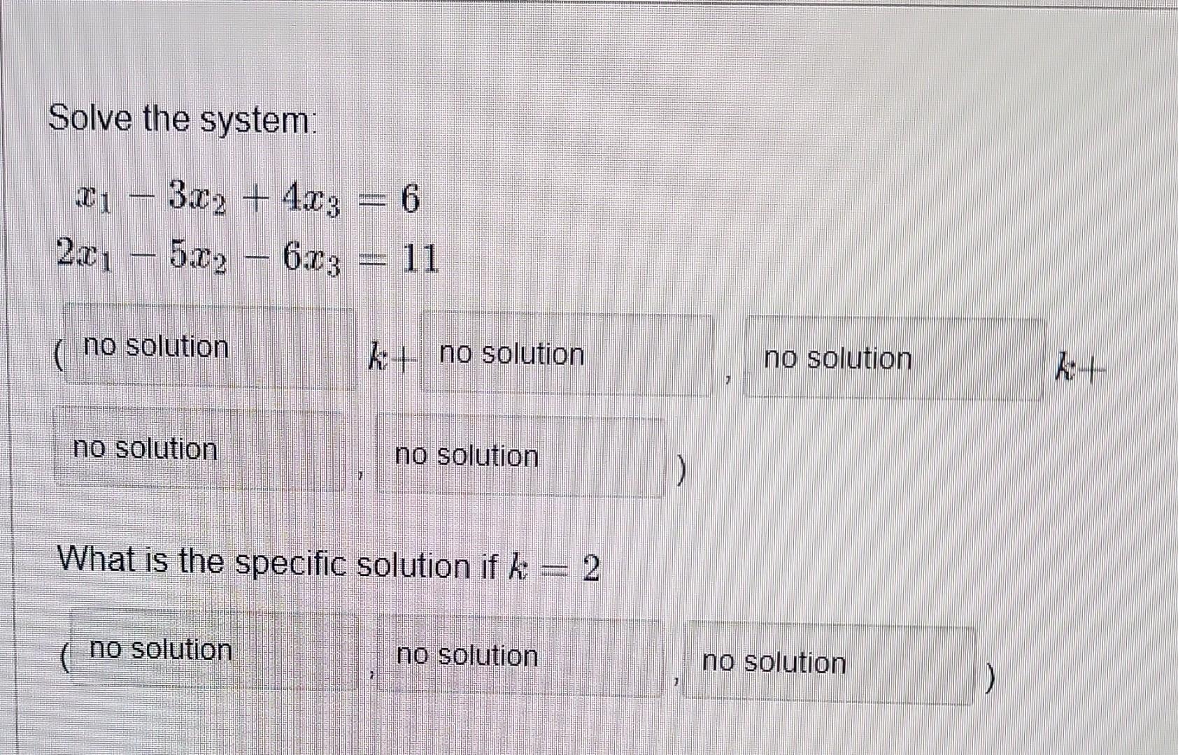 Solved Solve the system. What is the specific solution if | Chegg.com