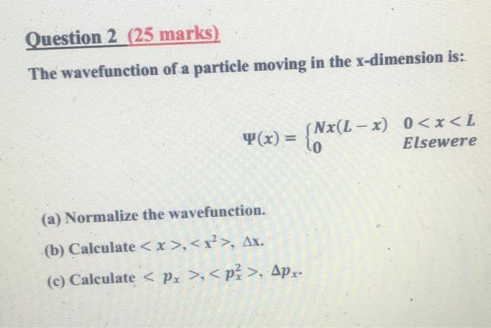 Solved normalize the wave function for the x-dimension and | Chegg.com