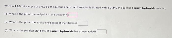 Solved When a 25.9 mL sample of a 0.366M aqueous acetic acid | Chegg.com