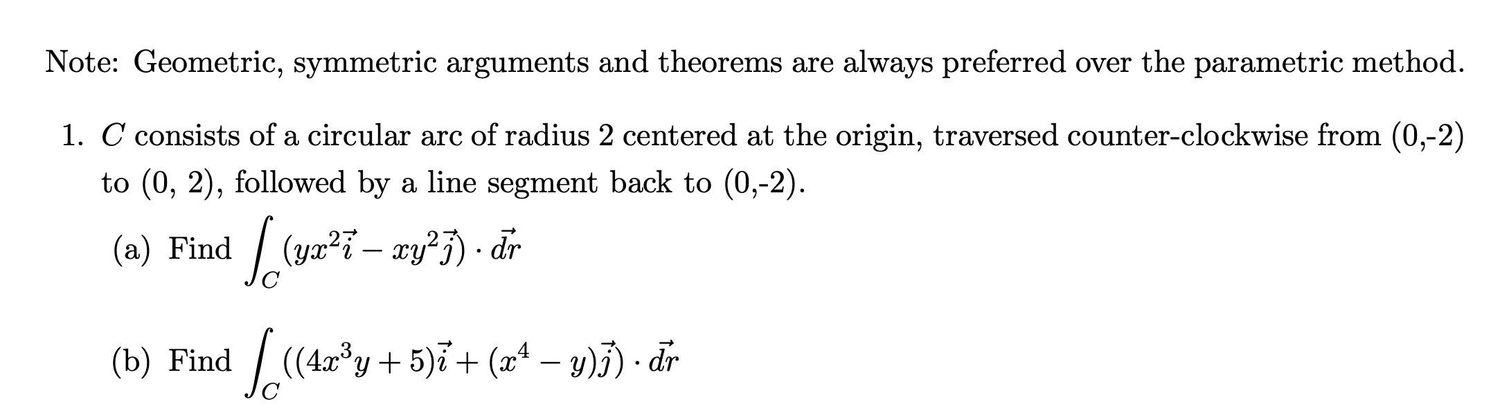 Solved Note: Geometric, symmetric arguments and theorems are | Chegg.com
