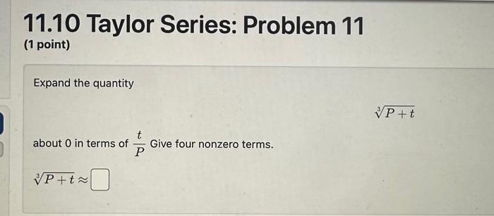 Solved Expand the quantity 3P+t about 0 in terms of Pt Give | Chegg.com