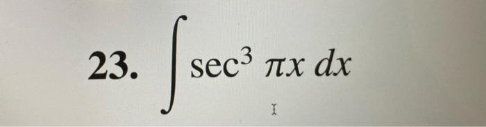 Solved 23. [sec sec3 fex dx I | Chegg.com