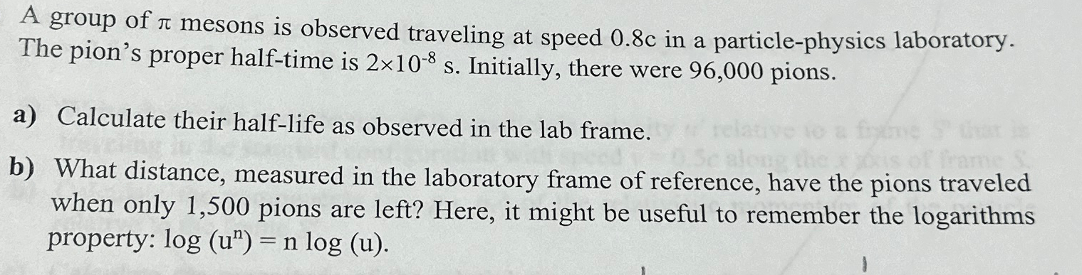 Solved A group of \\\\pi mesons is observed traveling at | Chegg.com