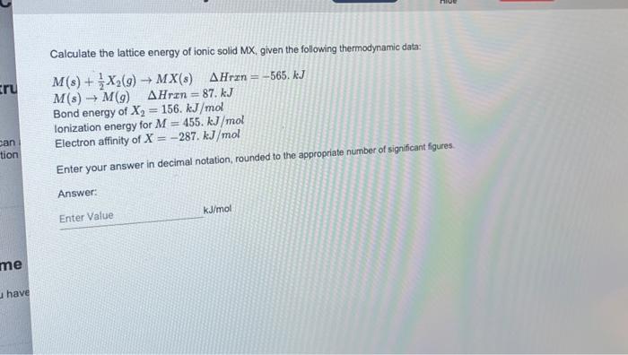 Calculate the lattice energy of ionic solid MX, given | Chegg.com
