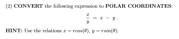 Solved (2) ﻿CONVERT the following expression to POLAR | Chegg.com