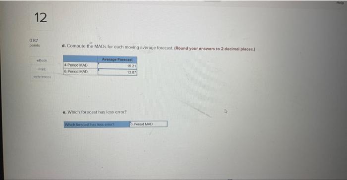Solved 12 Using simple moving averages and the following | Chegg.com