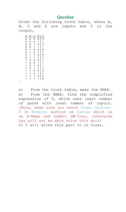 Solved Question Given the following truth table, where A, B, | Chegg.com
