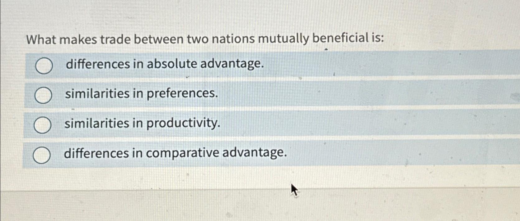 Solved What makes trade between two nations mutually | Chegg.com