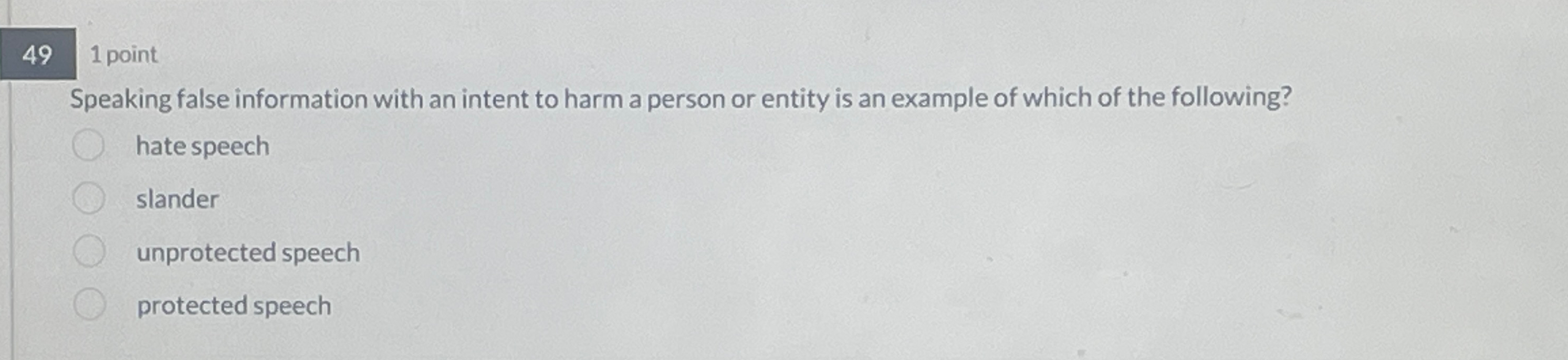 Solved 491 ﻿pointSpeaking false information with an intent | Chegg.com