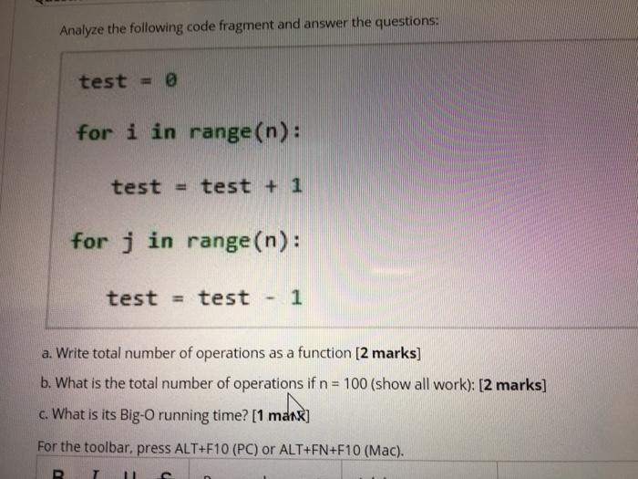 Solved Analyze the following code fragment and answer the | Chegg.com