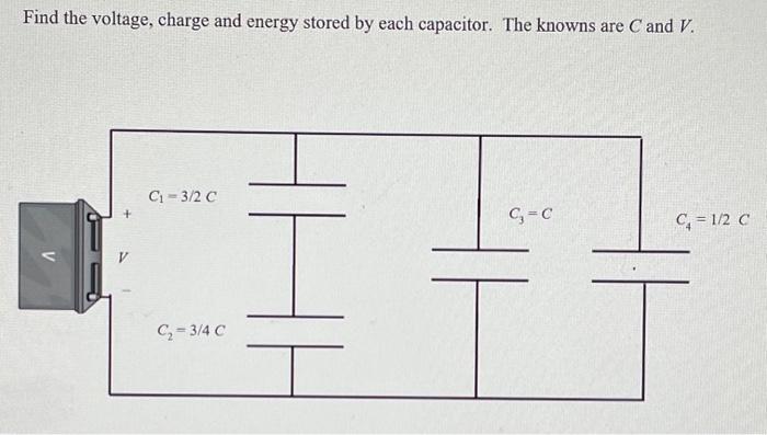 Solved Find the voltage, charge and energy stored by each | Chegg.com