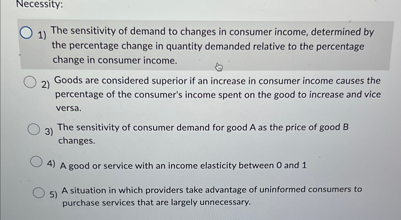 Solved Necessity:The sensitivity of demand to changes in | Chegg.com
