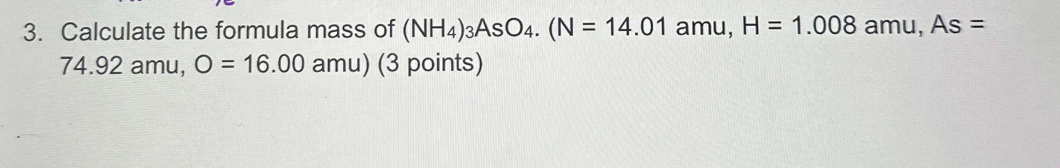 Solved Calculate the formula mass of (NH4)3 | Chegg.com