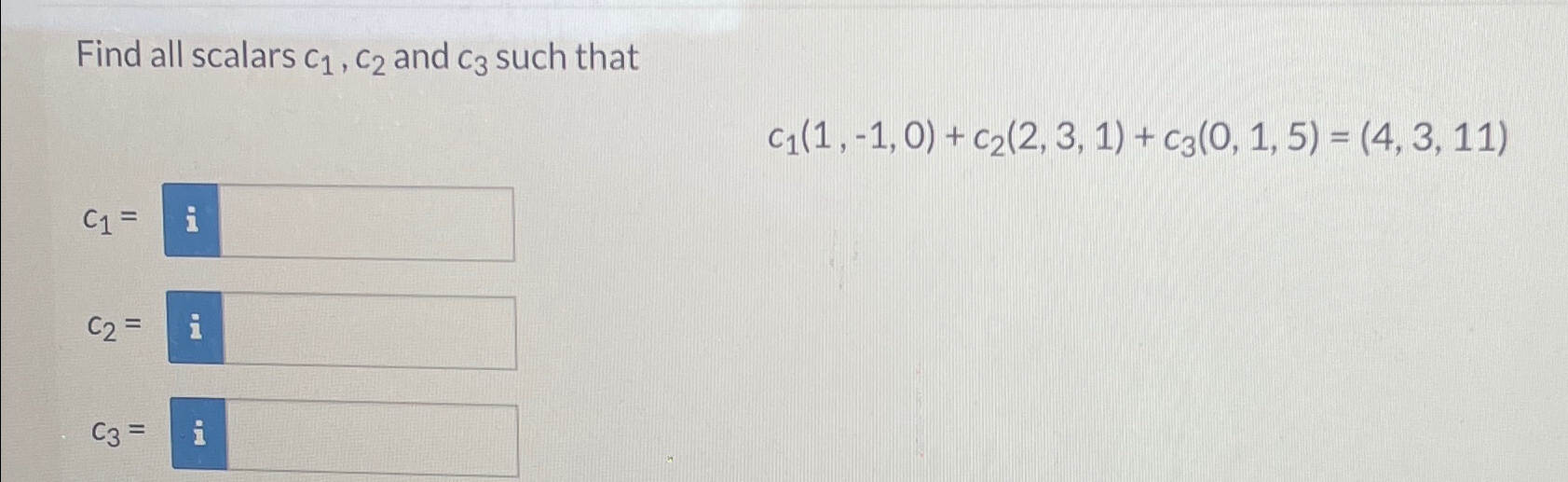 Solved Find all scalars c1,c2 ﻿and c3 ﻿such | Chegg.com