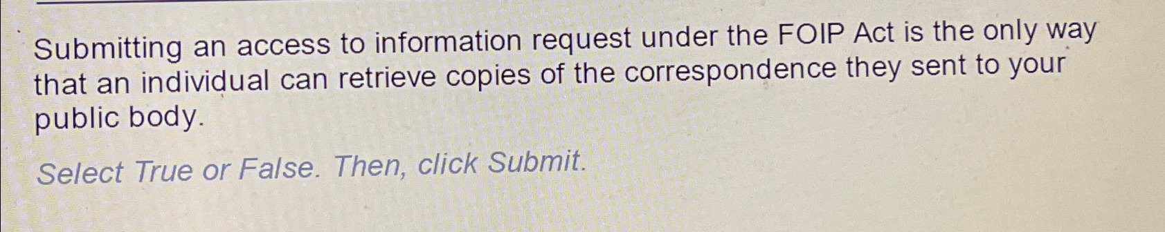 Solved Submitting an access to information request under the | Chegg.com
