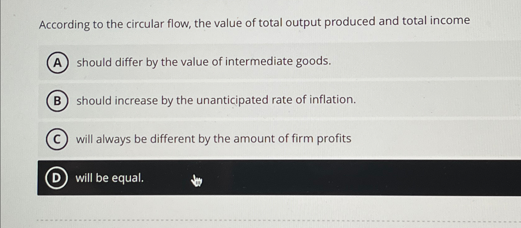 Solved According to the circular flow, the value of total | Chegg.com