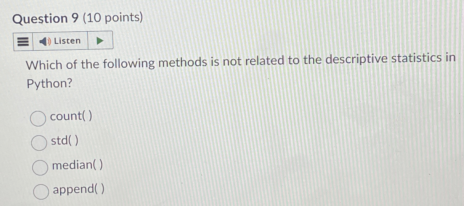 Solved Question 9 (10 ﻿points)Which of the following methods | Chegg.com