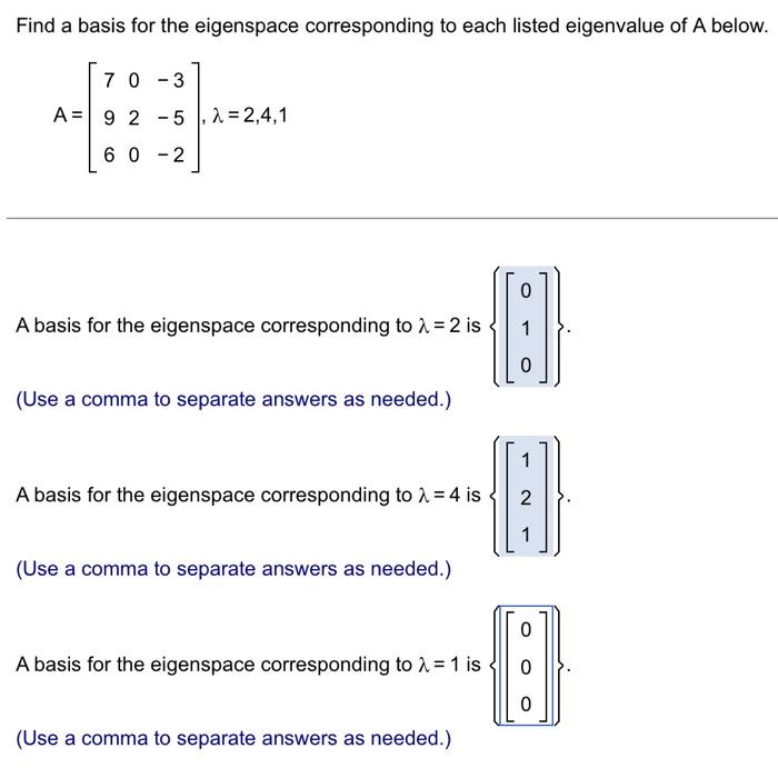 Solved Find a basis for the eigenspace corresponding to each | Chegg.com