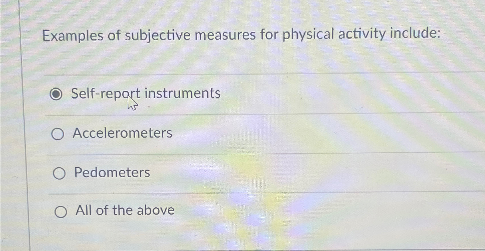 Solved Examples of subjective measures for physical activity | Chegg.com