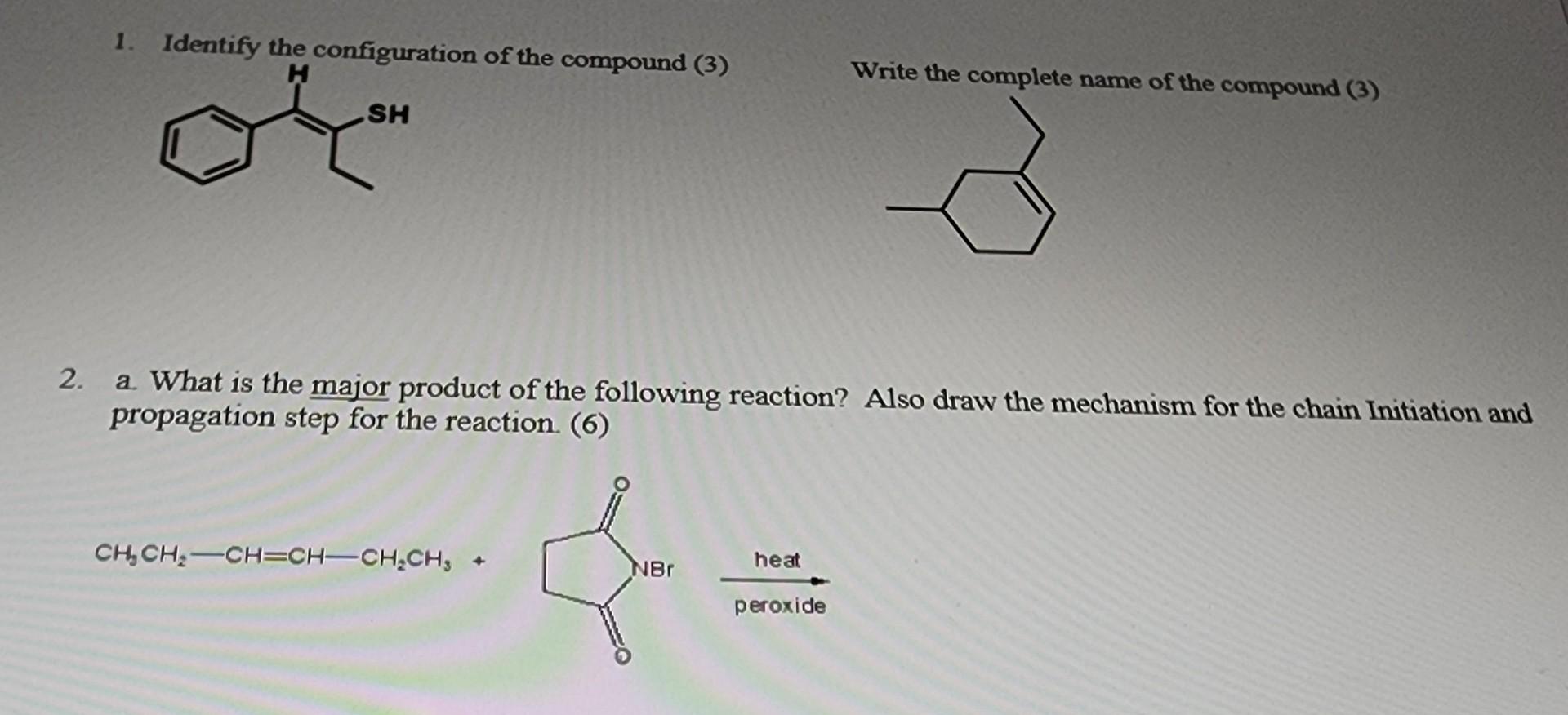 Solved 1. Identify the configuration of the compound (3) | Chegg.com