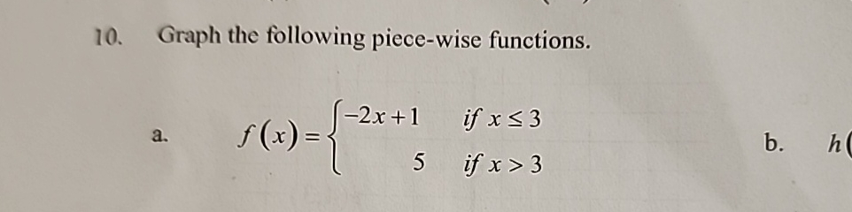 Solved Graph the following piece-wise | Chegg.com
