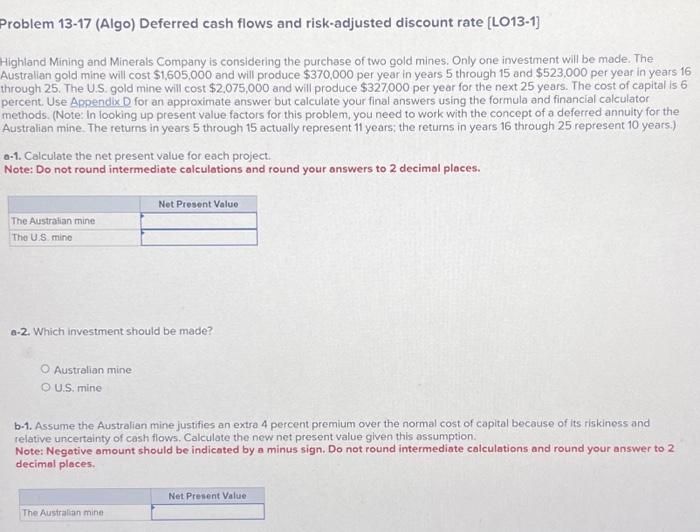 Problem 13-17 (Algo) Deferred cash flows and | Chegg.com