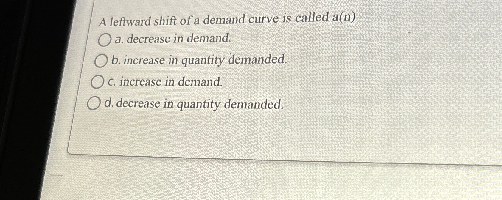 Solved A leftward shift of a demand curve is called a(n)a. | Chegg.com