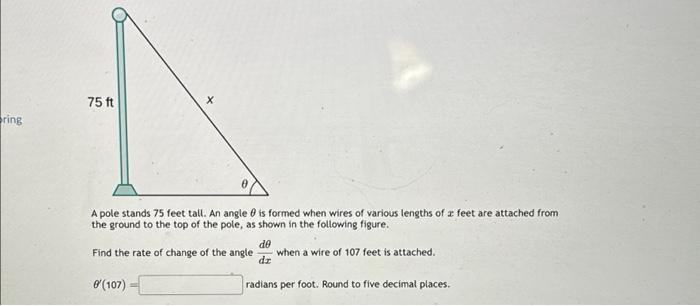 Solved ring 75 ft A pole stands 75 feet tall. An angle is | Chegg.com