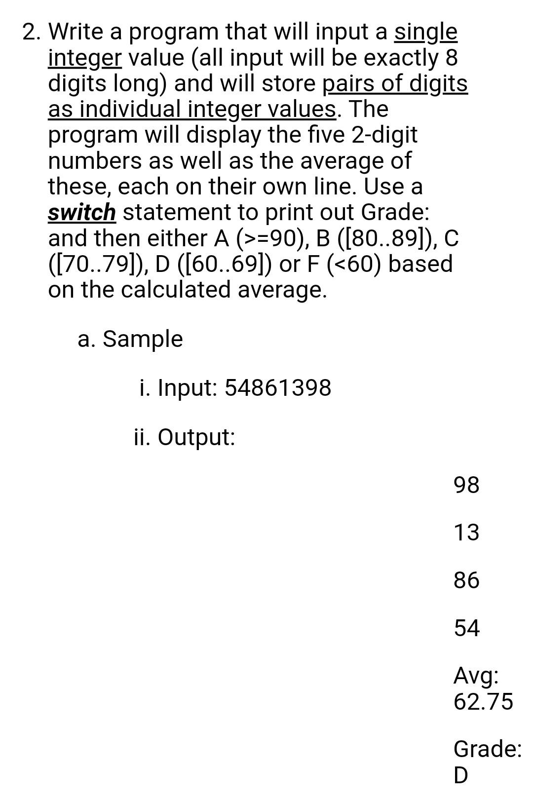 Solved 2 Write A Program That Will Input A Single Integer 8699