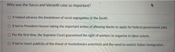 Why was the Sacco and Vanzetti case,so important? It | Chegg.com