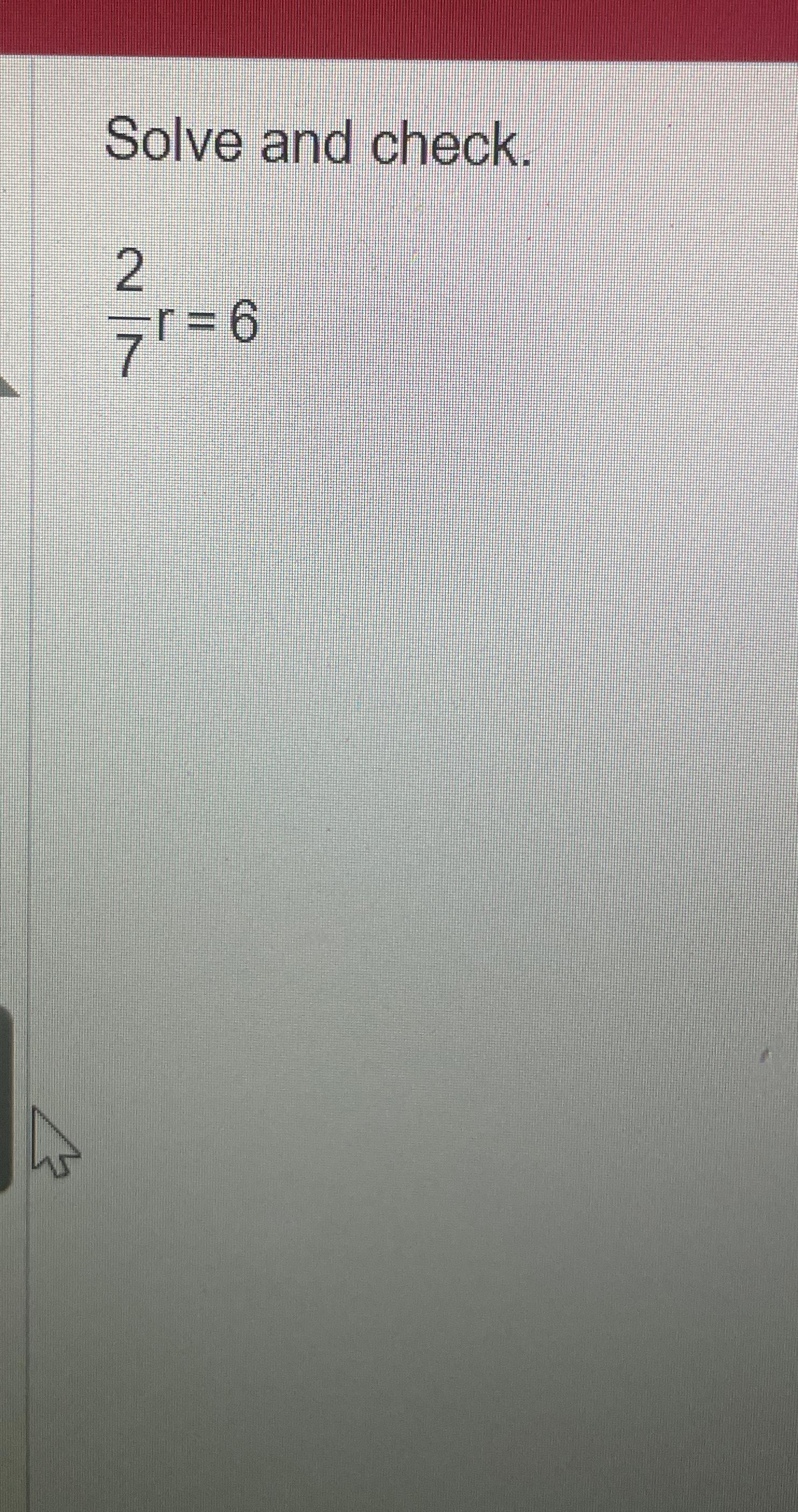 Solved Solve and check.27r=6V | Chegg.com