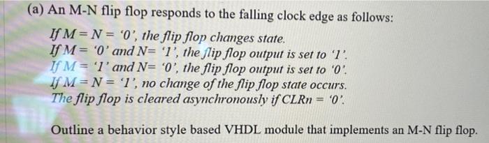 Solved (a) An M-N flip flop responds to the falling clock | Chegg.com