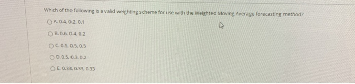 Solved Which of the following is a valid weighting scheme | Chegg.com