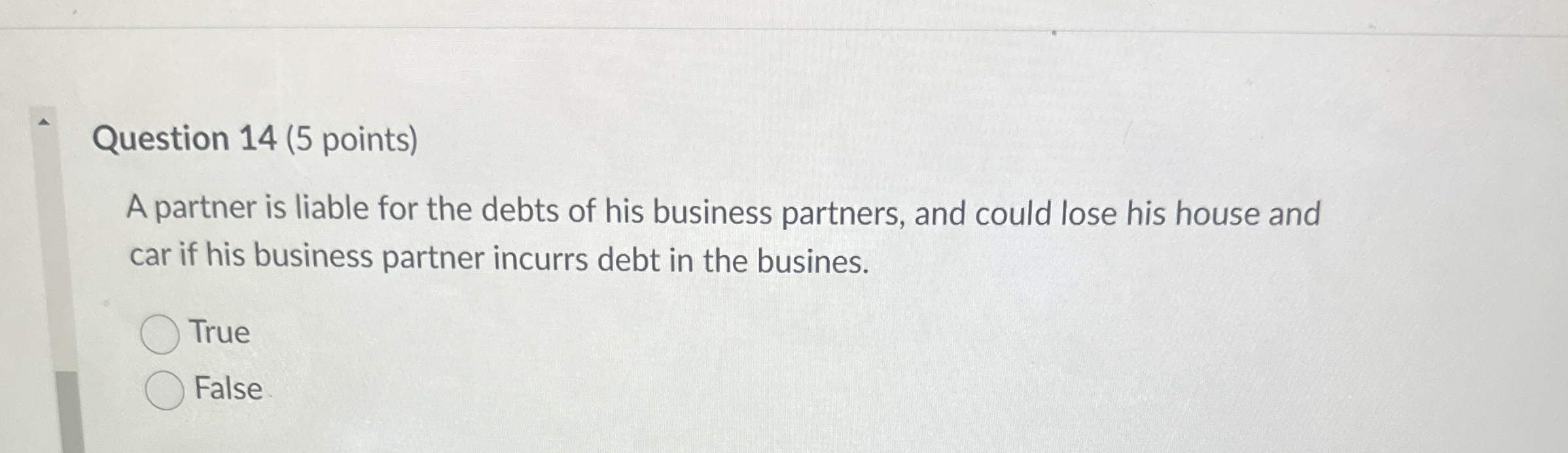 Solved Question 14 (5 ﻿points)A partner is liable for the | Chegg.com