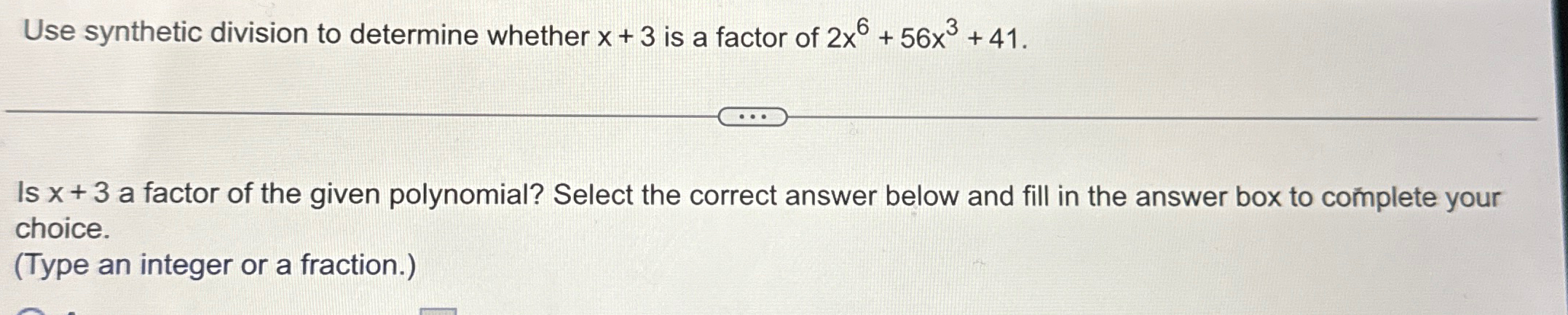 Solved Use synthetic division to determine whether x+3 ﻿is a | Chegg.com