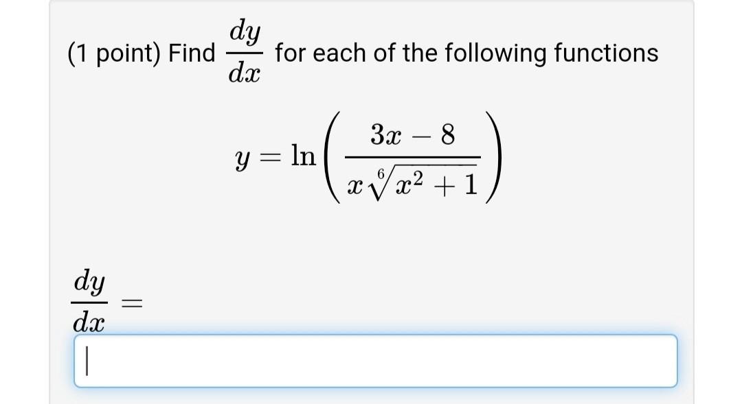 Solved (1 point) Find dxdy for each of the following | Chegg.com